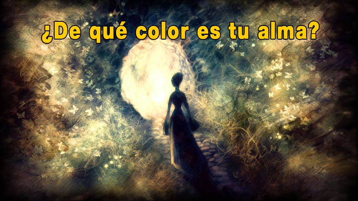 ¿Sabes de que color es tu alma? Descúbrelo ahora – Sonrie Para Vivir Mejor